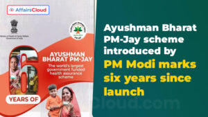 Ayushman Bharat PM-JAY Completes 6 Years of Successful Implementation