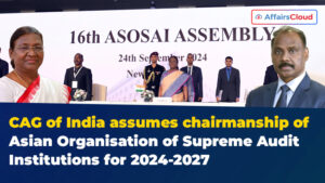 CAG of India Assumes Chairmanship of Asian Organisation of Supreme ...