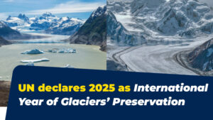 UNESCO & WMO Declare 2025 as International Year of Glaciers' Preservation