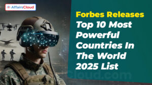 Forbes Top 10 Most Powerful Countries in The World 2025: USA Topped ...