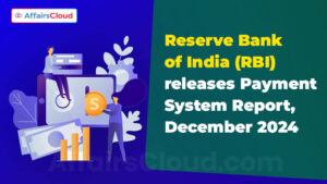 RBI Released Payment System Report, December 2024