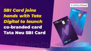 SBI Card Partners with Tata Digital to Launch ‘Tata Neu SBI Card’
