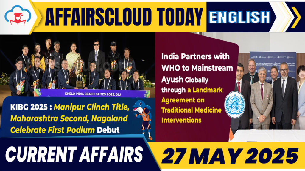 Current Affairs 27 May 2025