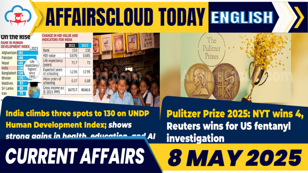 Current Affairs 8 May 2025
