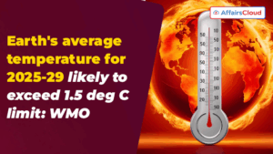 WMO Report 2025-29: Global Temperature Likely to Exceed 1.5°C in next 5 ...