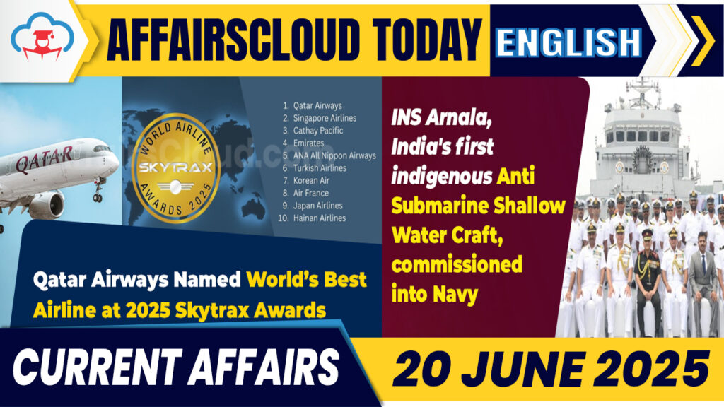 Current Affairs 20 June 2025