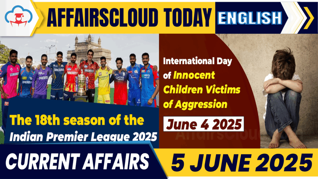 Current Affairs 5 June 2025