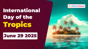 International Day of the Tropics 2025- June 29
