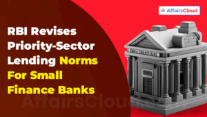 RBI Revises PSL Norms for SFBs, Effective from 1 April 2025