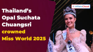 Thailand's Opal Suchata Chuangsri Crowned Miss World 2025 in Hyderabad