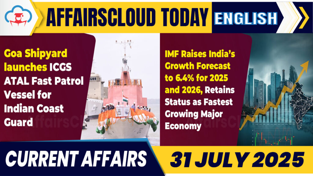 Current Affairs 31 July 2025