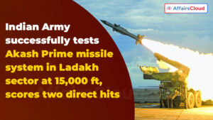 Indian Army Conducts ‘Akash Prime’ Missile System at High Altitude in ...