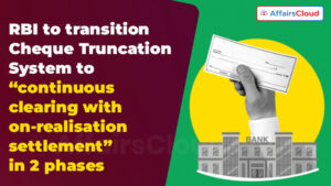 RBI To Introduce Continuous Clearing and Settlement Realisation in CTS ...