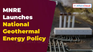 MNRE Notified National Geothermal Energy Policy 2025