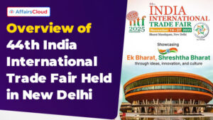 Overview of 44th IITF Held in New Delhi, Delhi
