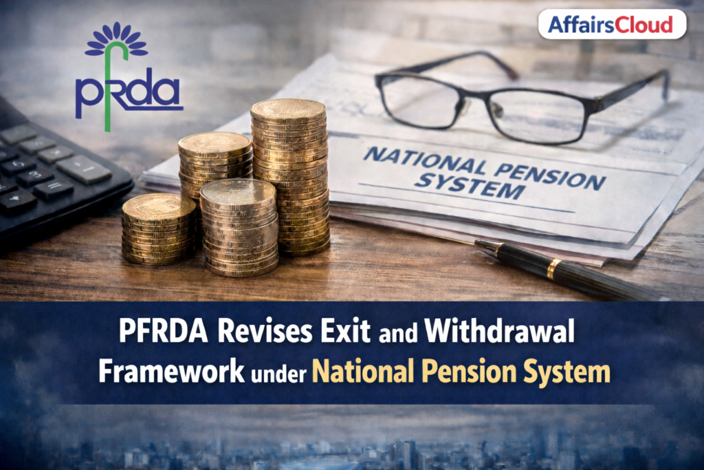 PFRDA Notified Amendments to PFRDA (Exits and Withdrawals) under NPS ...