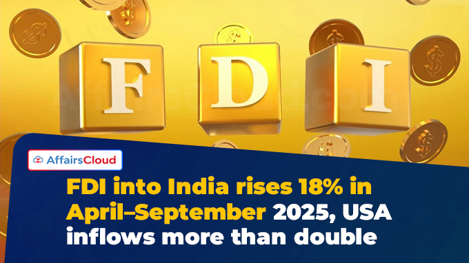 India's FDI inflow rise 18% to USD 35.18 bn in Apr-Sep; inflows from US ...