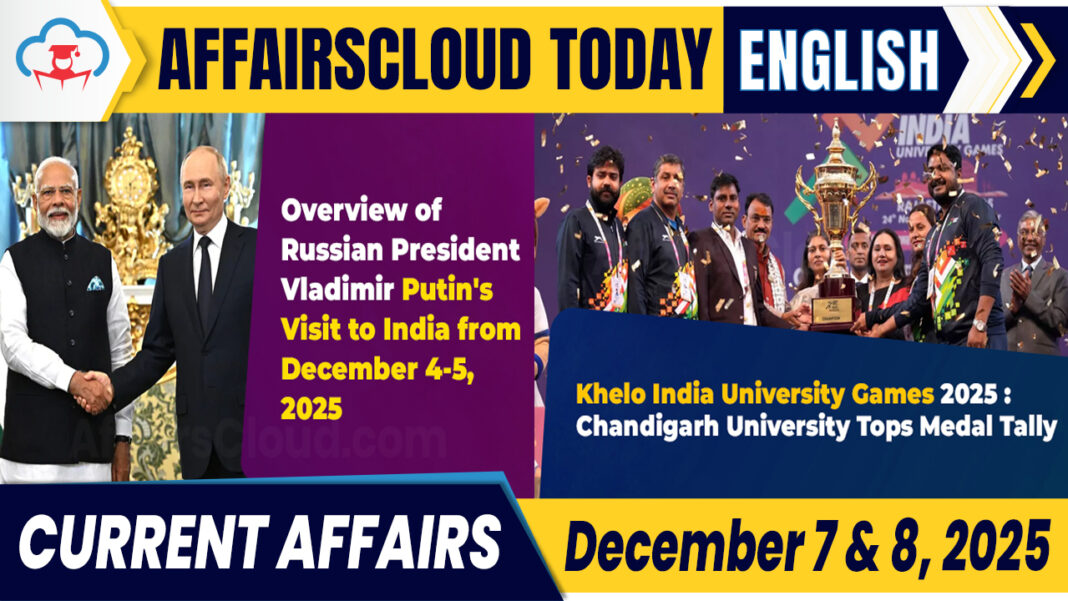Current Affairs 7 & 8 December 2025