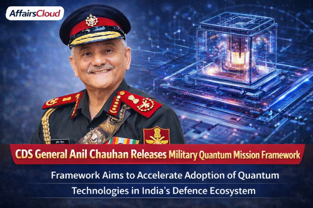 CDS General Anil Chauhan Releases ‘Military Quantum Mission Policy ...