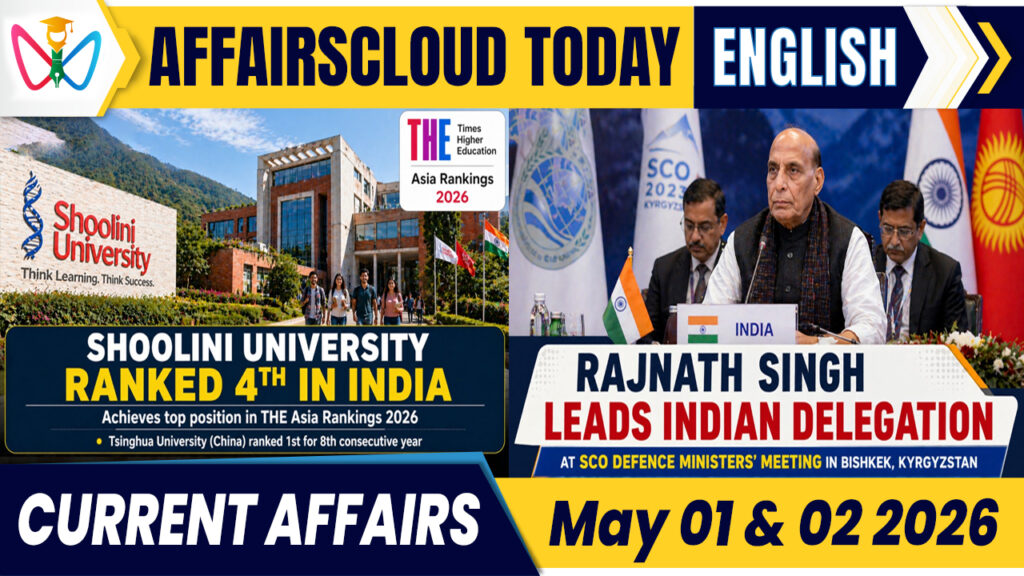 Current Affairs 1 & 2 May 2026