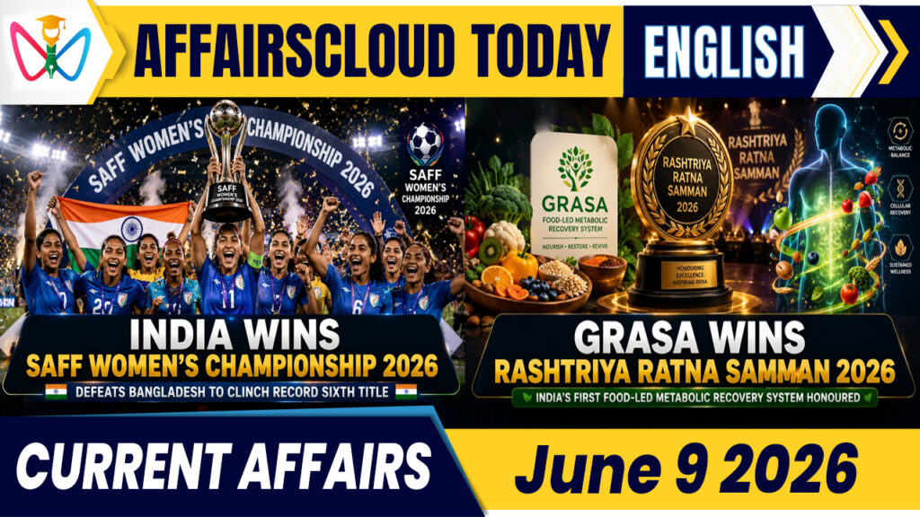 Current Affairs 9 June 2026